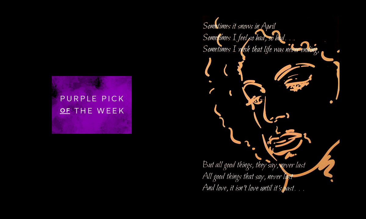Purple Pick of the Week: “Sometimes It Snows in April” | TIDAL Magazine