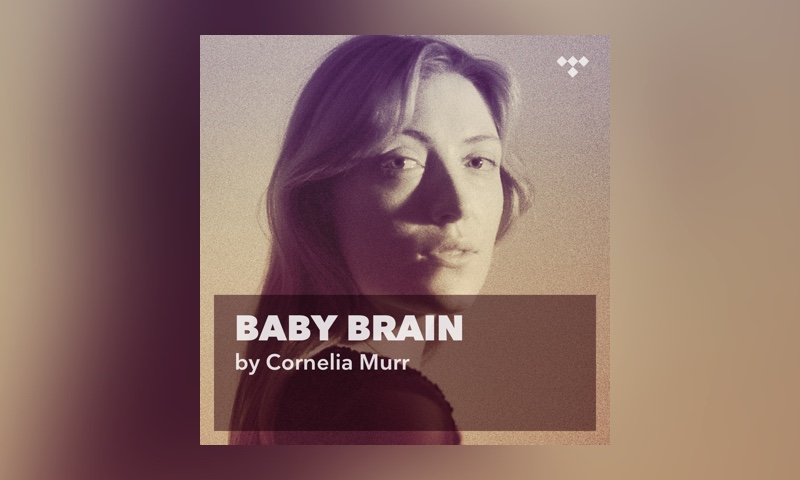 Cornelia Murr’s “Baby Brain” Music | TIDAL Magazine