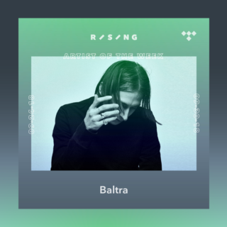 TIDAL Rising Artist of the Week: Baltra | TIDAL Magazine